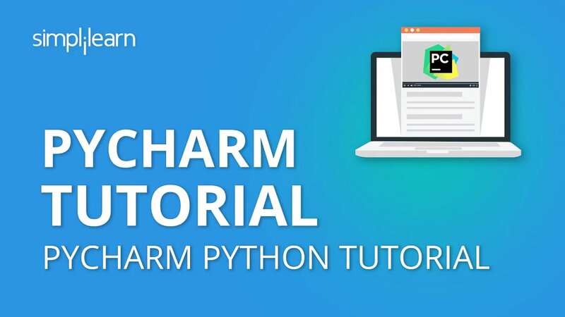 PyCharm Tutorial | PyCharm Python Tutorial | Python Tutorial | Python Programming | Simplilearn ...