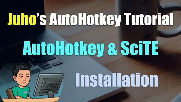 [Juho's AutoHotkey Tutorial #1 Set up] Part 1 - How to Install AutoHotkey and SciTE - Смотреть ...