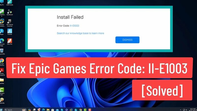 Fix Epic Games Error Code II-E1003 [Solved] | Fix Install Failed Error Code: II-E1003 Epic Games ...