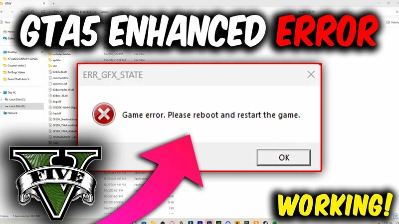 ERR_GFX_State (Game error. Please reboot and restart the game) GTA5 Enhanced Launch Error ...