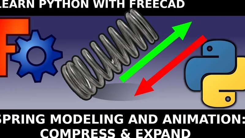 Freecad: Spring animation / simulation in Python. Beginners guide to macro programming ...