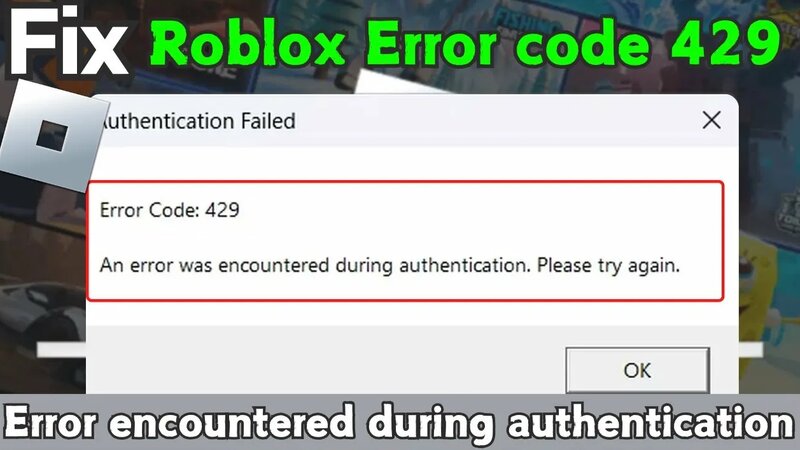Roblox error code 429 an error encountered during authentication Fix - Yandex Video aramada ...