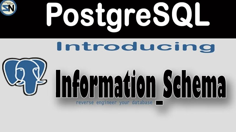 Information Schema: How to use INFORMATION_SCHEMA to reverse engineer your PostgreSQL Database ...
