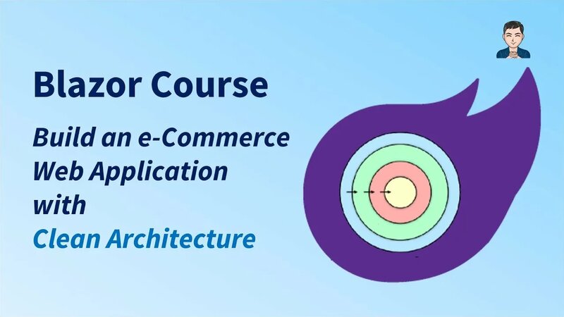 Blazor Course - Build an e-Commerce Web App with Clean Architecture | ASP.NET Core Blazor ...