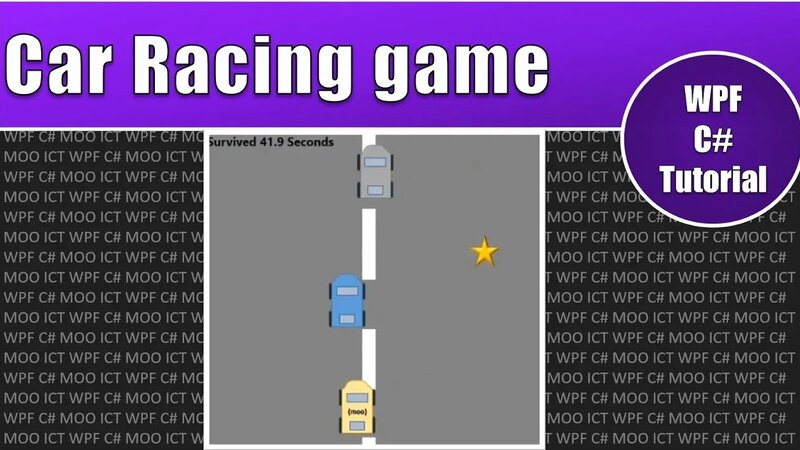 Make a simple Car Racing Game in Visual Studio with WPF C# - Смотреть онлайн в поиске Яндекса по ...