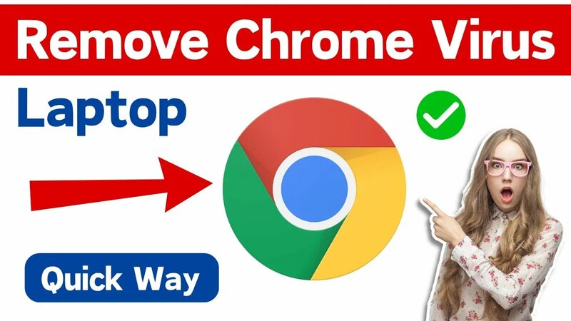 How To Remove Virus From Chrome On Laptop | Get Rid Of Redirects & Pop-Ups Viruses Google Chrome ...