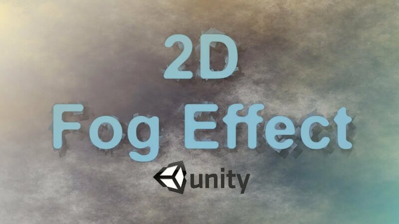 Unity tutorial - 2D Fog Effect - Смотреть онлайн в поиске Яндекса по Видео