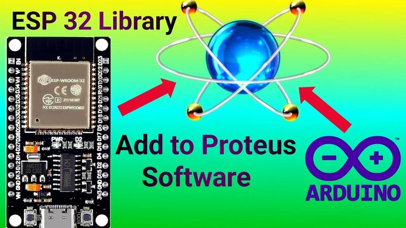 How To Add Esp32 Library In Proteus Esp 32 Library For Proteus How To Simulate Esp32 In
