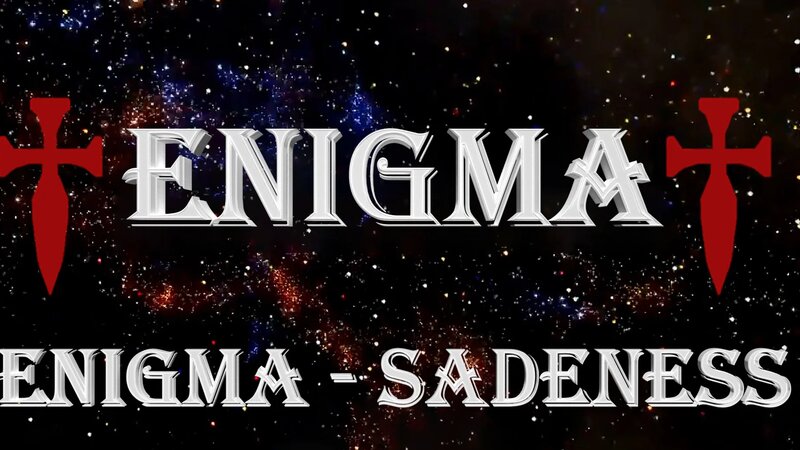 Enigma, Enigma - Sadeness (1 Hour Extended), Энигма лучшее, Enigma слушать. - Смотреть онлайн в ...
