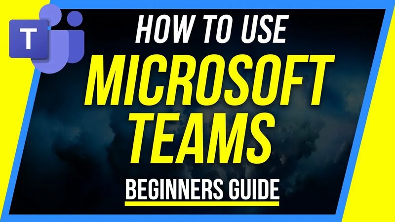 How to Use Microsoft Teams - Beginner's Guide