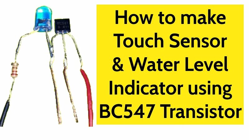 DIY Touch Sensor and Water Level Alarm Indicator using Bc547 Transistor - Simple DIY Projects ...