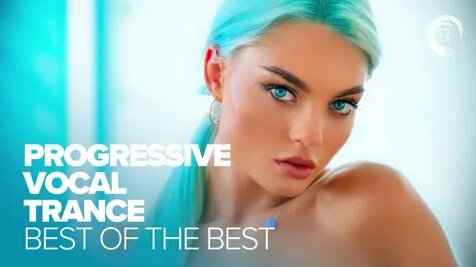 Progressive Vocal Trance - BEST OF THE BEST -FULL Album- – смотреть видео онлайн в Моем Мире ...
