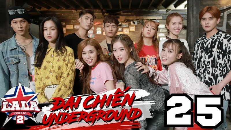 LA LA School | TẬP 25 | Season 2 : ĐẠI Chiến Underground - Смотреть онлайн в поиске Яндекса по Видео