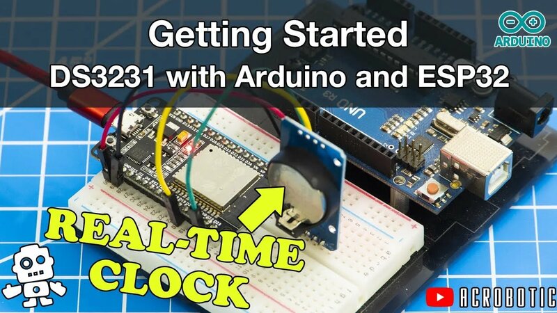 Getting Started | Real-Time Clock vs. NTP Tracking Time w/ Arduino & Esp32 (Ds3231 RTC) | BRK ...