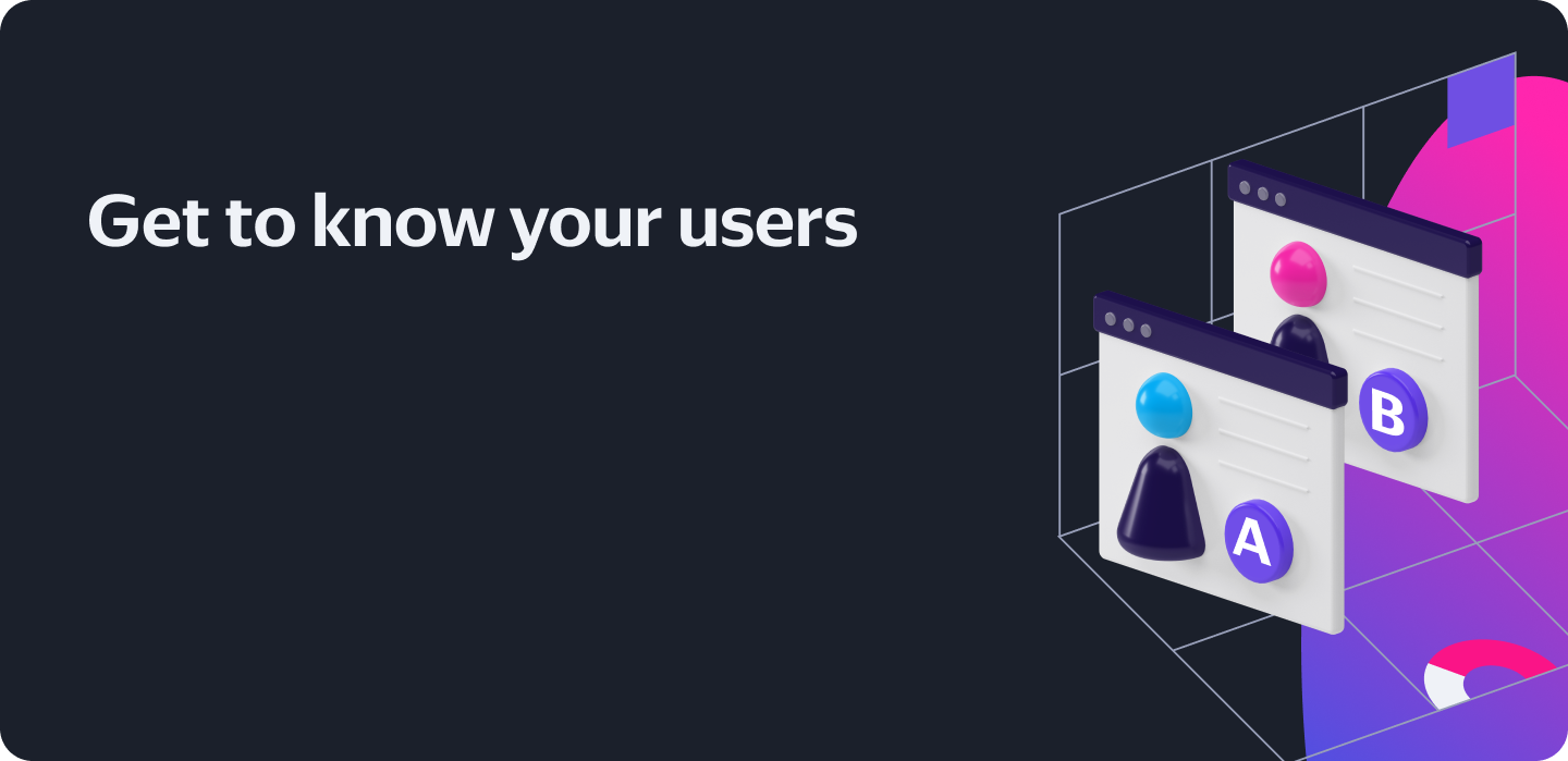 Analyzing your app’s audience — AppMetrica
