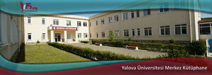 Yalova Üniversitesi Kütüphanesi (Yalova, Yalova Merkez, Rüstem Paşa Mah., Çakıllı Sok., 5), kütüphaneler  Yalova'dan