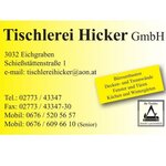 Tischlerei Hicker GmbH (Lower Austria, Sankt Pölten-Land, Schießstättenstraße, 1), kerestecilik  Aşağı Avusturya'dan