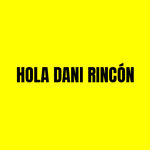 Hola Dani Rincón (Buenos Aires, Talcahuano), mali müşavir  Buenos Aires'ten