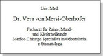 Von Mersi Dr. ssa Vera Dentista (Via Duca Sigismondo No:6, Brunico), özel ağız ve diş sağlığı klinikleri ve muayenehaneleri