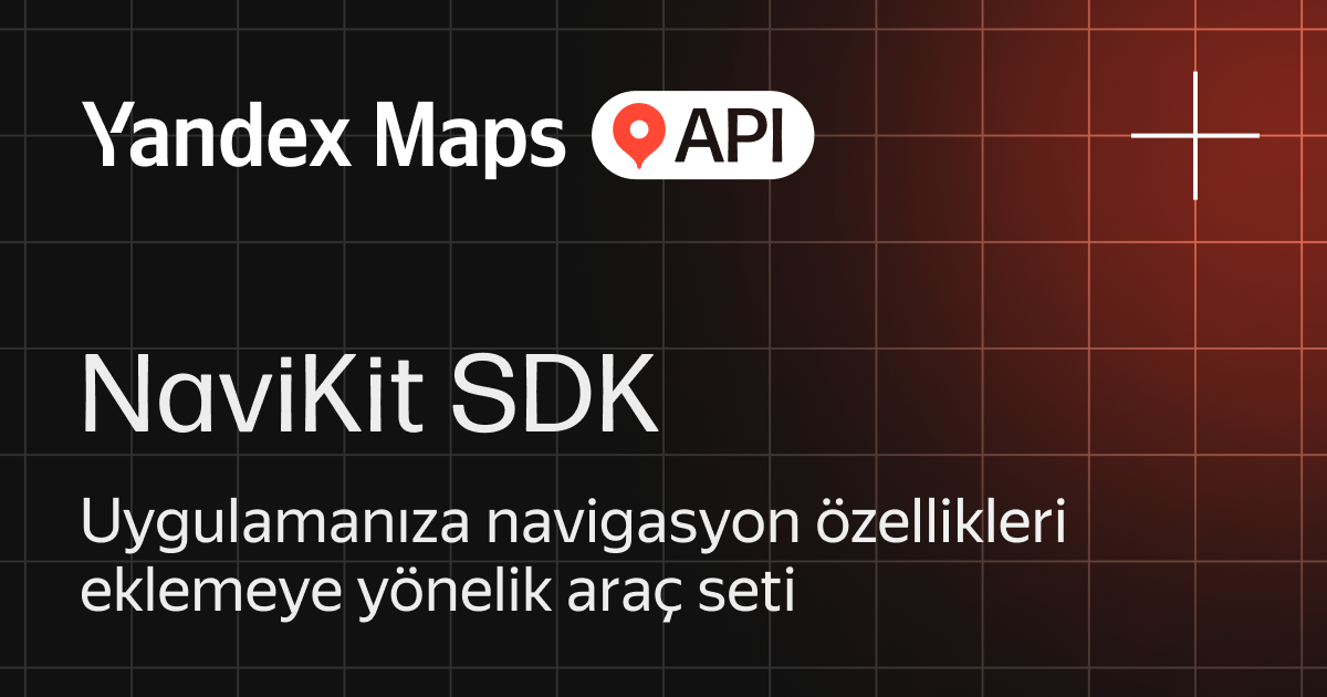NaviKit SDK — Android uyumlu Yandex Maps API