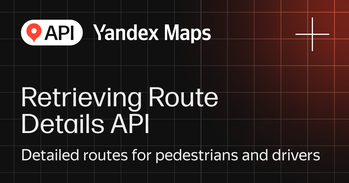 API Routes for transport and pedestrians — API Yandex Maps