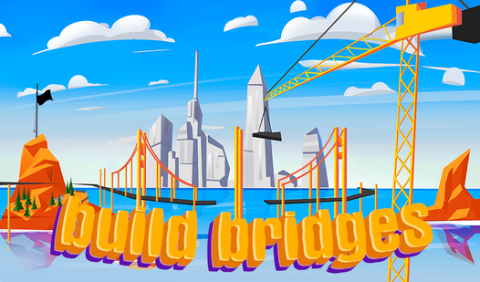 Build Bridges (by Belachkin): Play Online For Free On Playhop