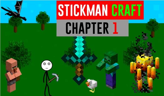 Stickman Craft. Chapter 1 (by Starodymov): Play Online For Free On Playhop