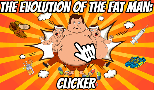 The Evolution of the Fat Man: Clicker (by Winky) - play online for free ...