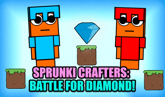 Sprunki Crafters: Battle for Diamond! (սկսած kbvpneofit-ից) - խաղալ ...