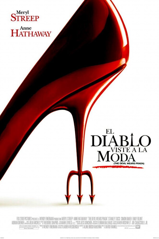 Постеры: Дьявол носит Prada / Постер фильма «Дьявол носит Prada» (2006 ...