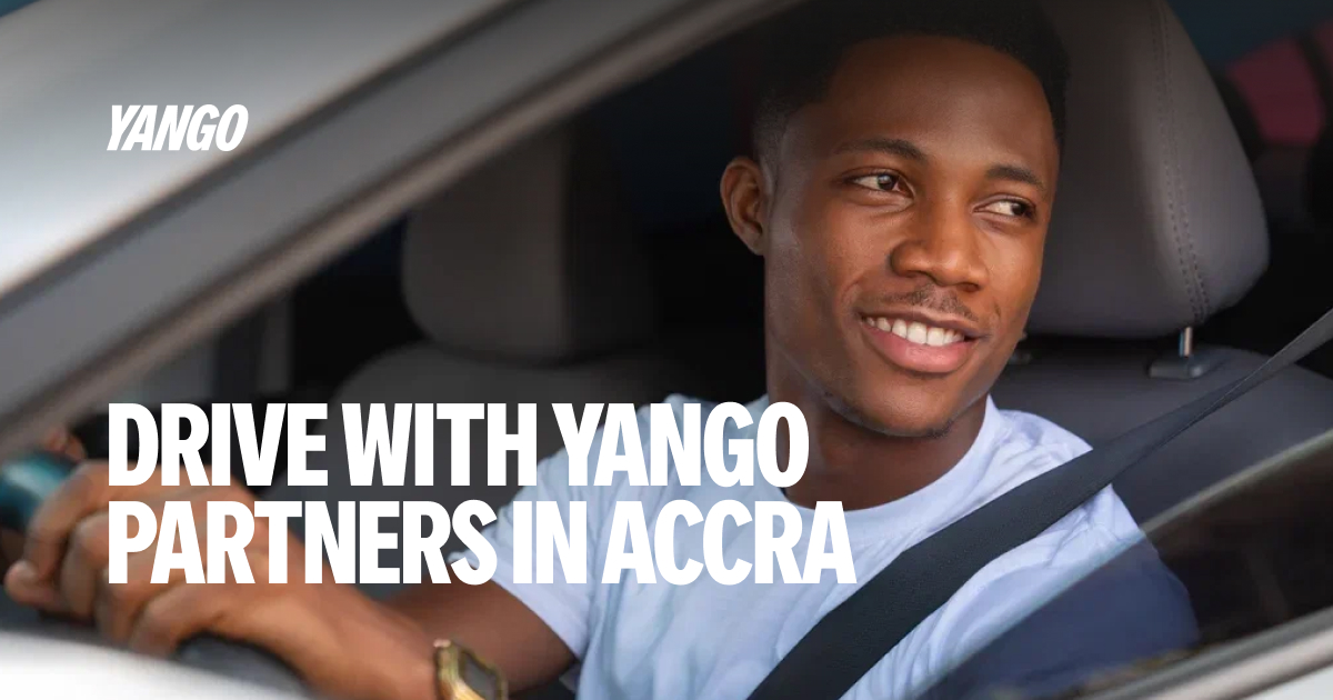 Drive & Earn in Accra with Yango | Yango