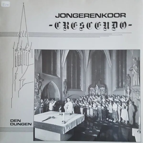Jongerenkoor Crescendo Den Dungen - Jongerenkoor Crescendo Den Dungen EX
