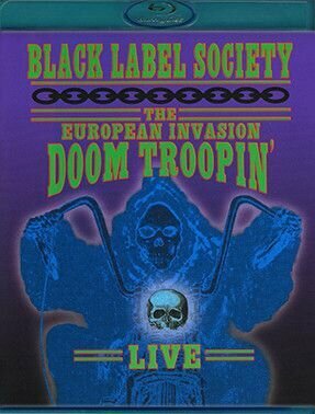 Black Label Society The European Invasion Doom Troopin Live (Blu-ray диск)