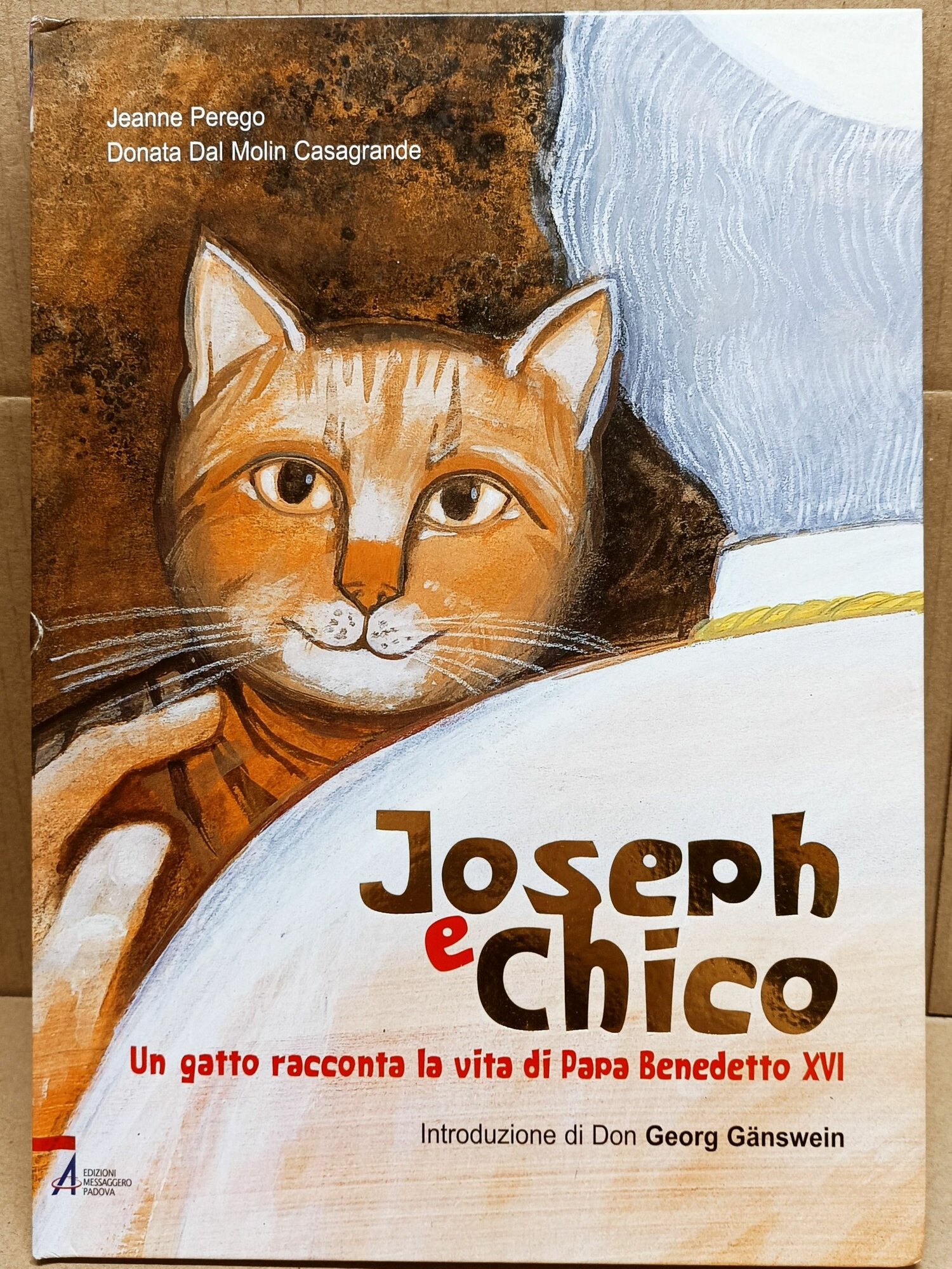 Joseph e Chico. Un gatto racconta la vita di Papa Benedetto XVI/Джозеф и Чико. Рассказ кота о Папе Римском Бенедикте XVI