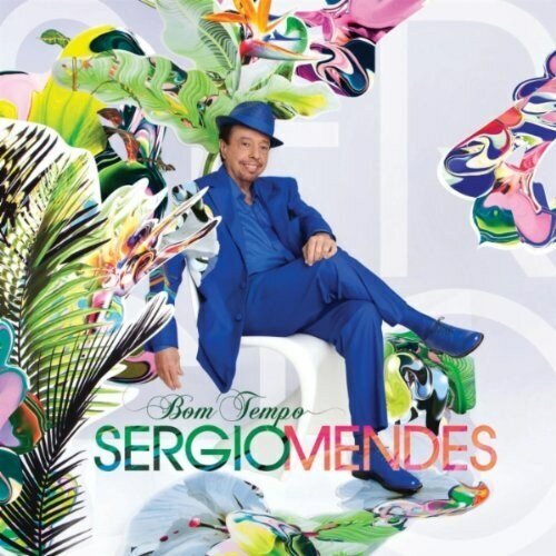 Диск Sergio Mendes - Bom Tempo (1 CD)