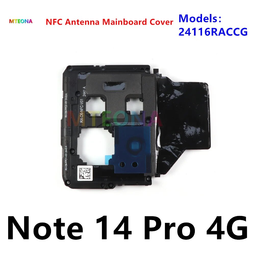 Для Xiaomi Redmi Note 14 Pro 4G 5G NFC антенный чип датчика кронштейн для камеры беспроводной зарядный приемник гибкий кабель крышка материнской платы Note 14 Pro 4G