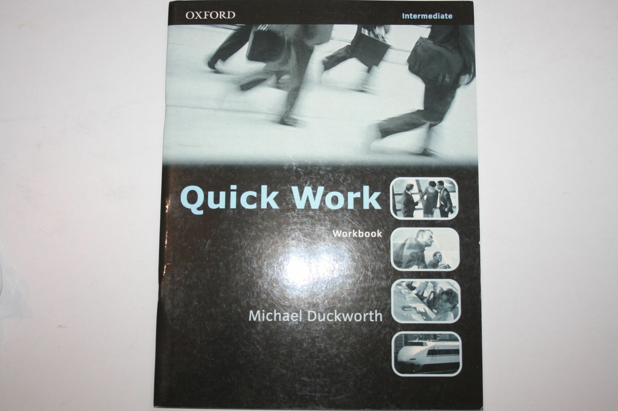 Quick Work. Intermediate. Workbook (Быстрая работа. Средний уровень. Рабочая тетрадь)