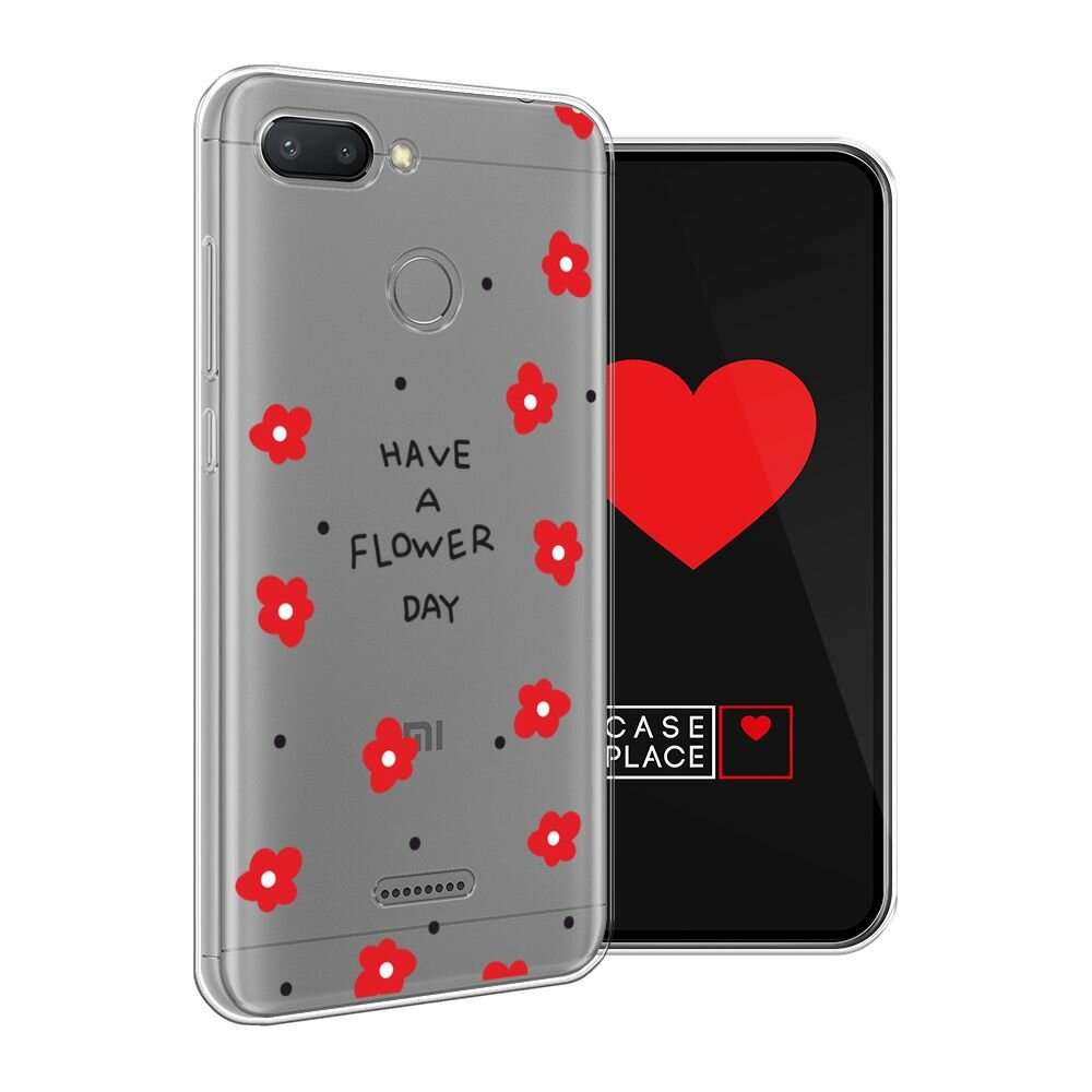 Чехол на Xiaomi Redmi 6 / Сяоми Редми 6 с принтом "Have a flower day 2", прозрачный — фото 1