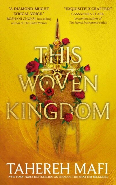 Mafi, Tahereh "This woven kingdom"