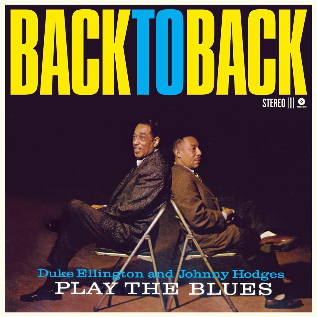 Ellington Duke & Hodges Johnny "Виниловая пластинка Ellington Duke & Hodges Johnny Back To Back"