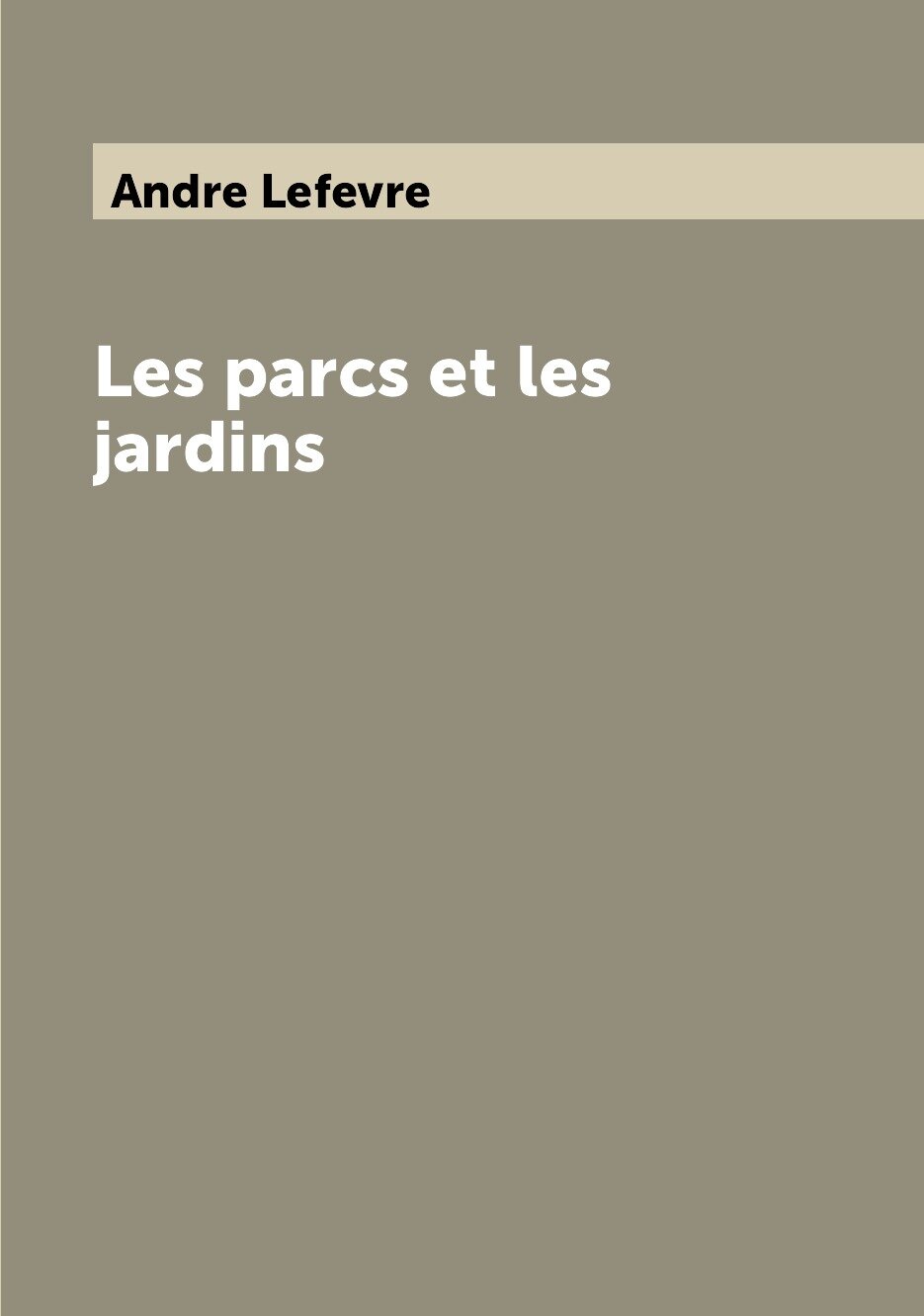 Les parcs et les jardins