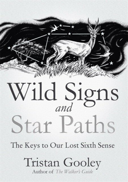 Gooley, Tristan "Wild signs and star paths"