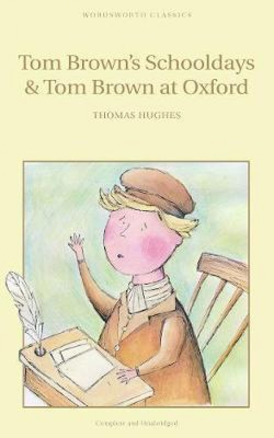 Hughes T. Tom Brown's Schooldays & Tom Brown at Oxford
