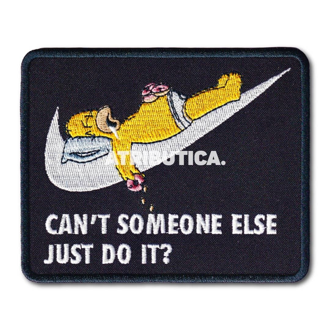 Нашивка ( Шеврон / Патч / Patch ) Тактическая Can`t Someone Else Just Do It? 95х120 мм Черная (Черный / Пришивной)