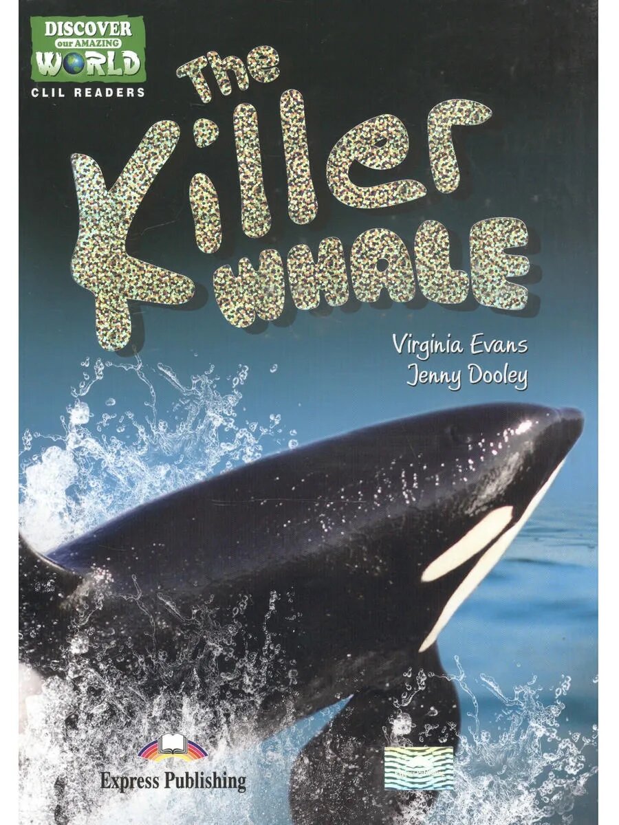 The Killer Whale (Discover Our Amazing World) Teachers Pack
