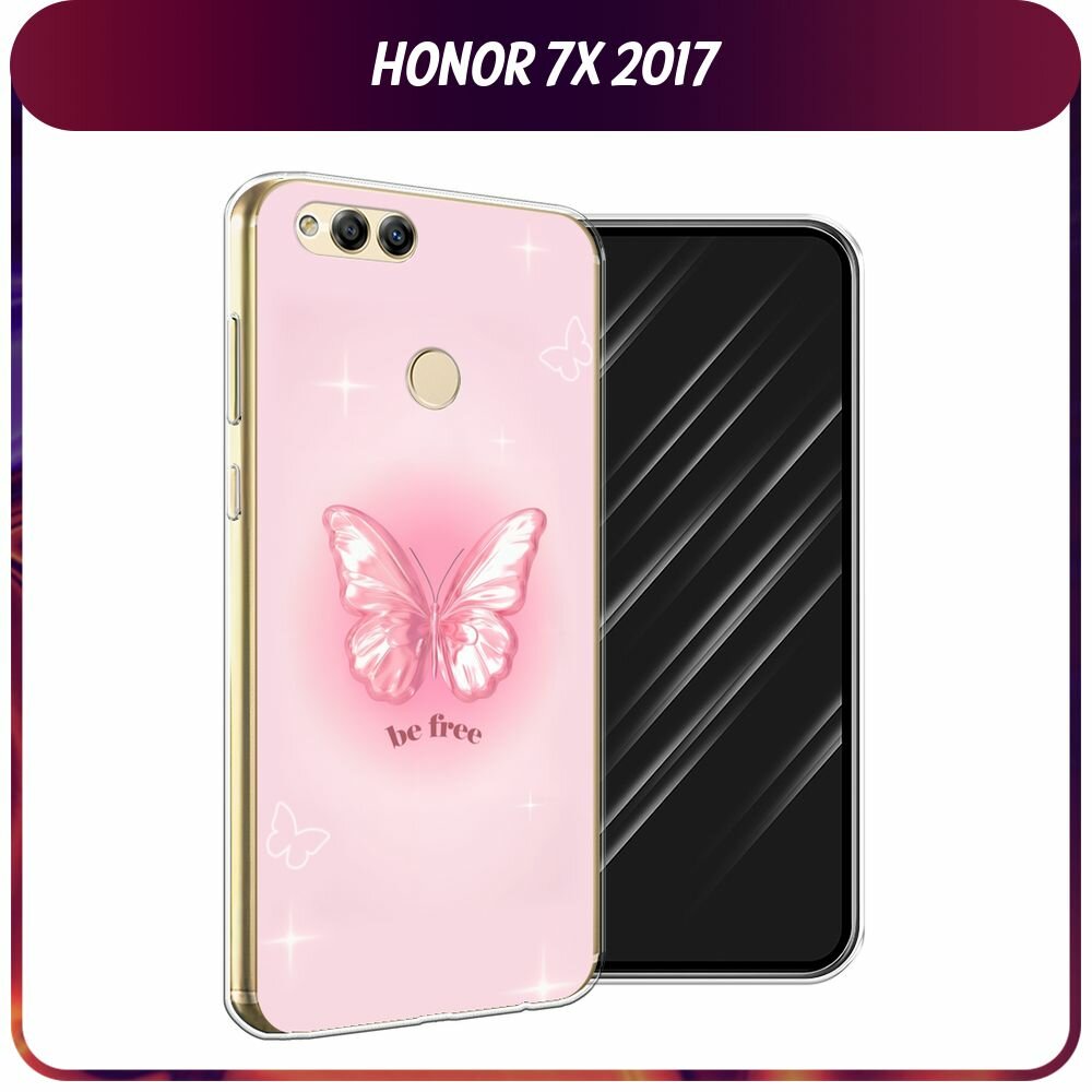 Чехол на Honor 7X / Хонор 7Х с принтом "Be free butterfly 1"