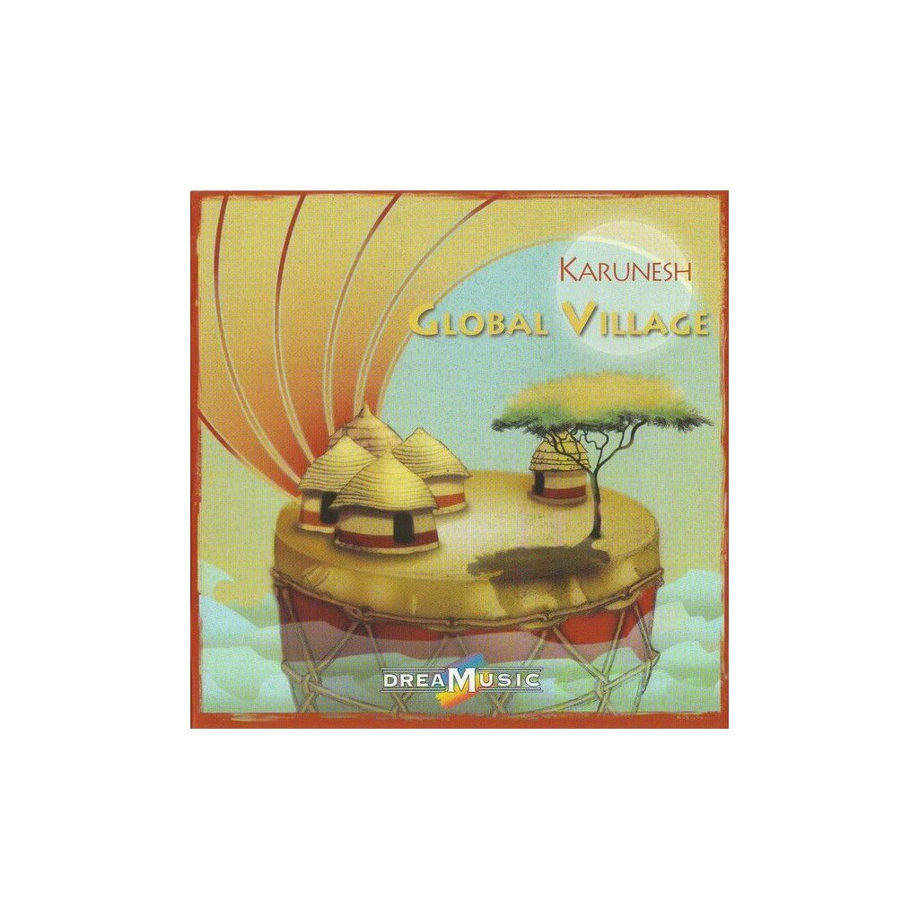 Диск Karunesh - Карунеш - Global Village (1 CD)