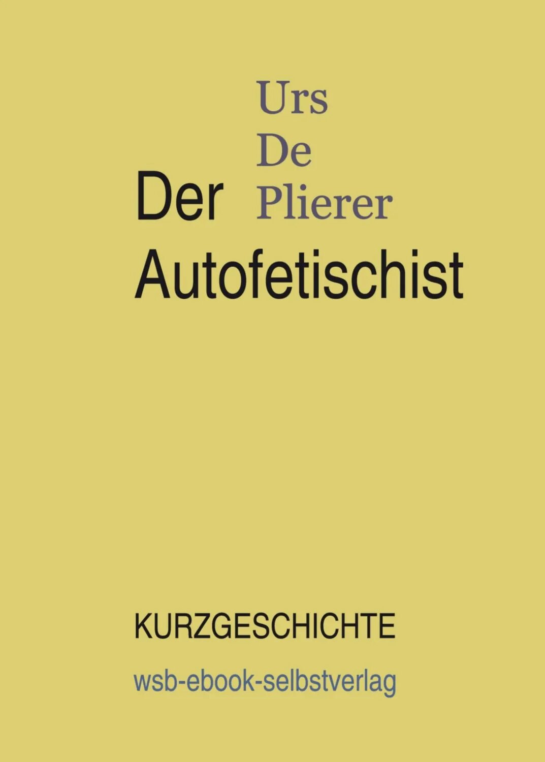 Der Autofetischist [Цифровая книга]