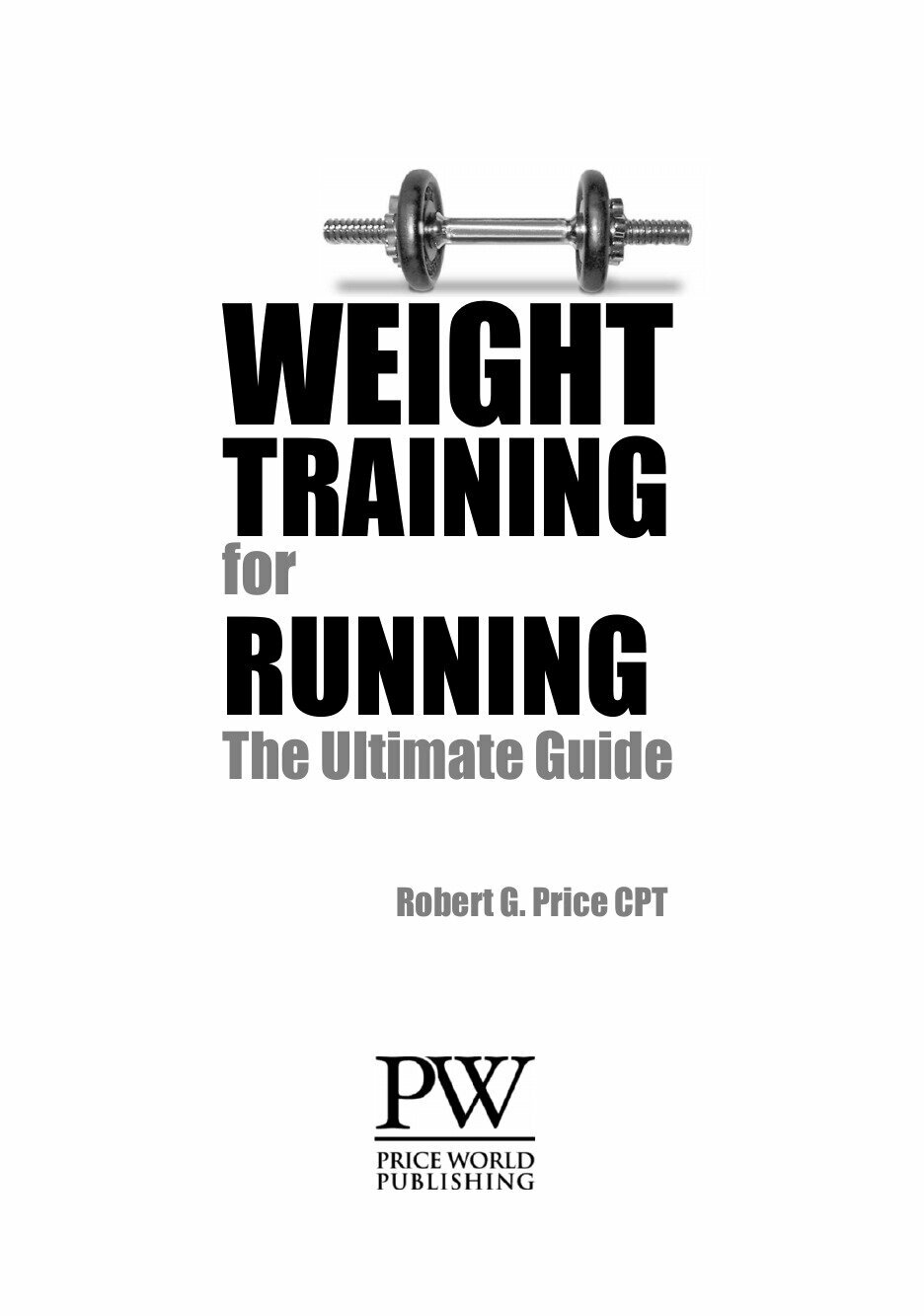 Weight Training for Running. The Ultimate Guide — фото 1