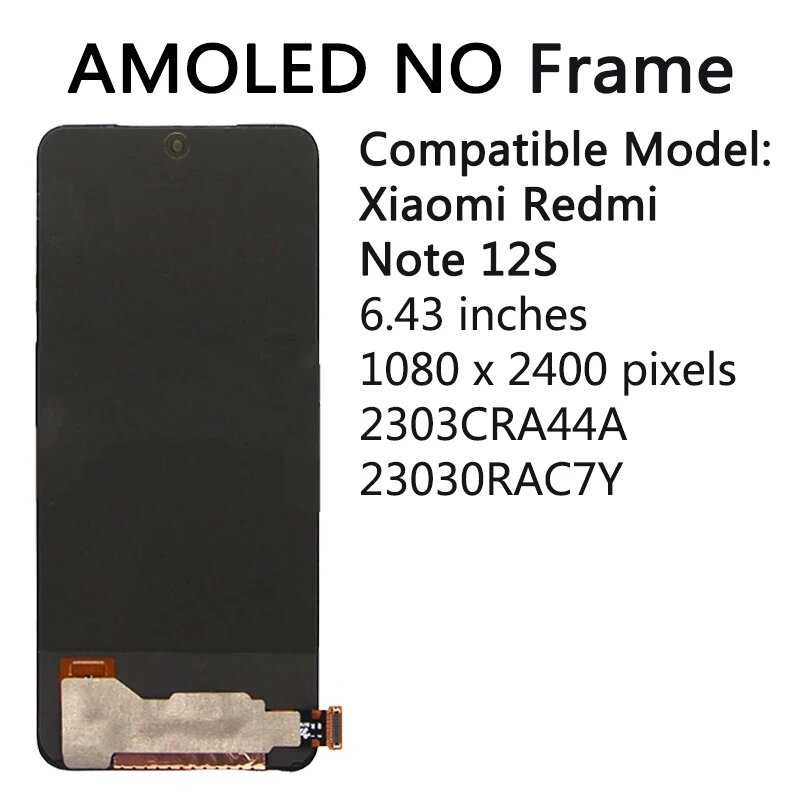 6,43-дюймовый AMOLED для Xiaomi Redmi Note 12S 2303CRA44A ЖК-дисплей с цифровым сенсорным экраном и рамкой для замены Redmi Note 12s AMOLED NO Frame